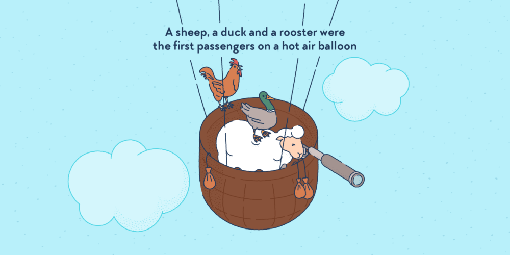 A sheep, a duck and a rooster were the first passengers on a hot air ...